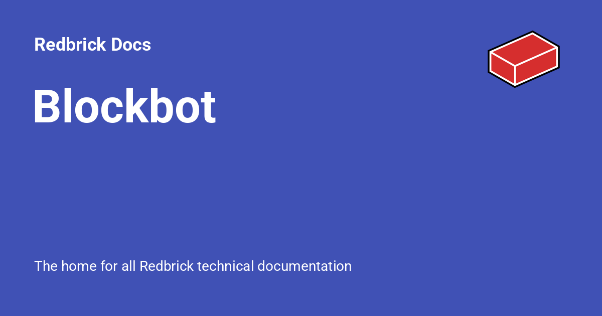 Blockbot - Redbrick Docs