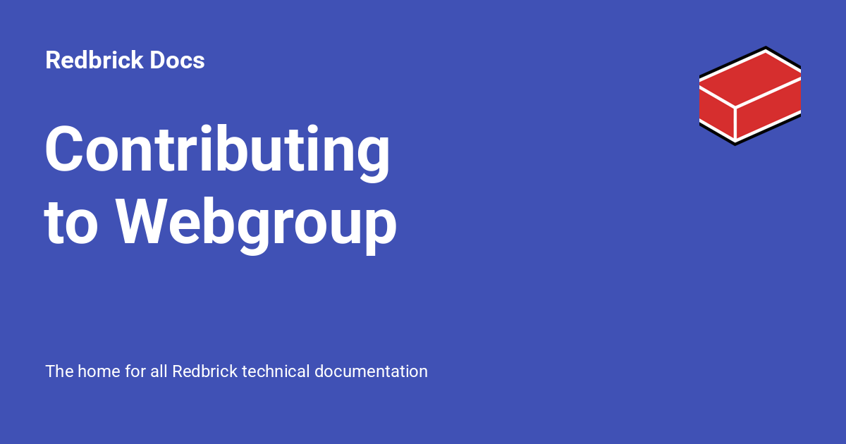 Contributing to Webgroup - Redbrick Docs